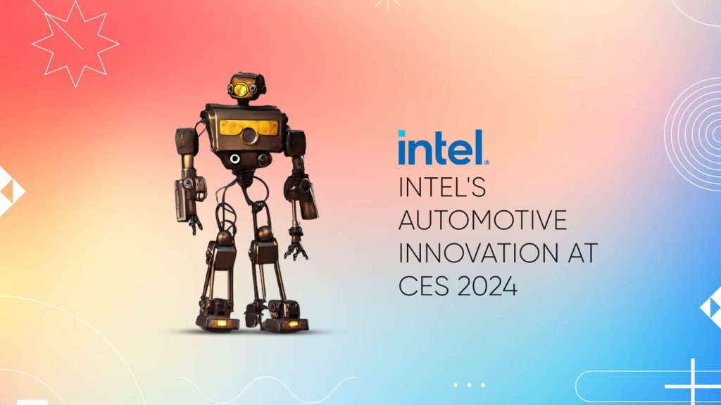 Intel's Automotive Innovation At CES 2024